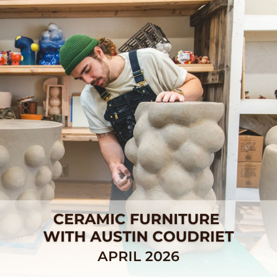 Ceramic Furniture with Austin Coudriet | April 2026 | Dupont – Parkdale ...